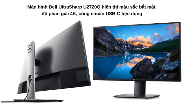 Màn hình Dell 27 inch chất lượng, đáng mua nhất hiện nay